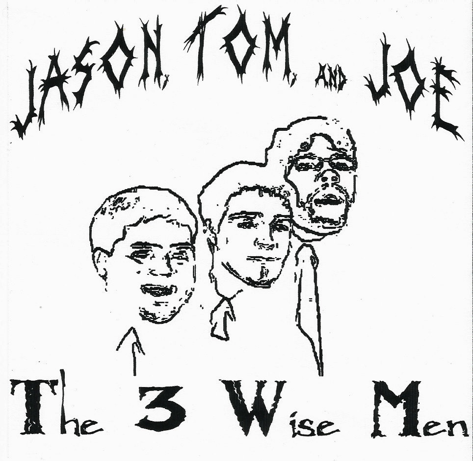 Jason, Tom, & Joe - The 3 Wise Men | Jason, Tom, and Joe | T.r.E.E ...