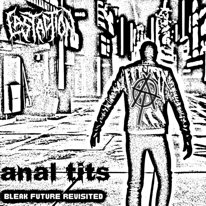 Bleak future revisited (A.T. remixes) | Anal Tits