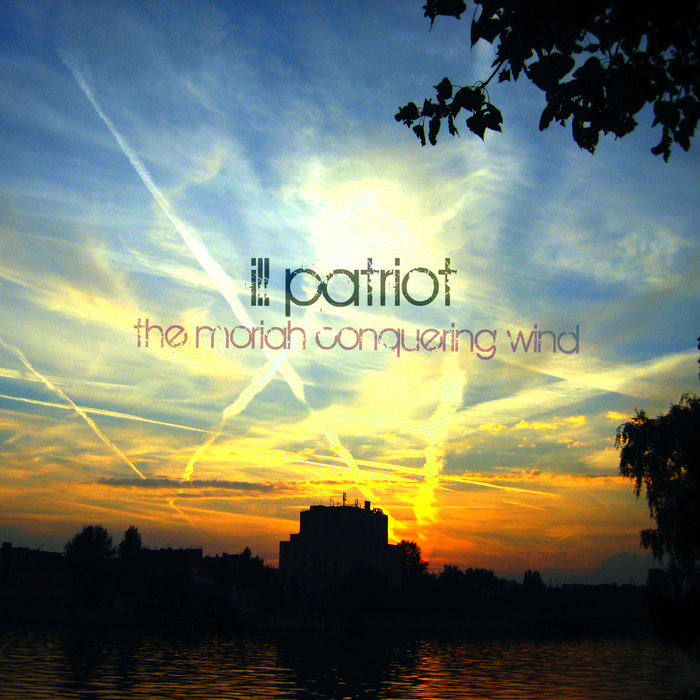 The Moriah Conquering Wind | ill patriot