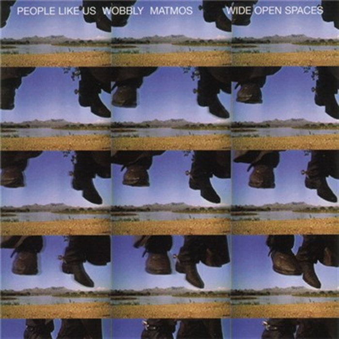 Wide Open Spaces | People Like Us