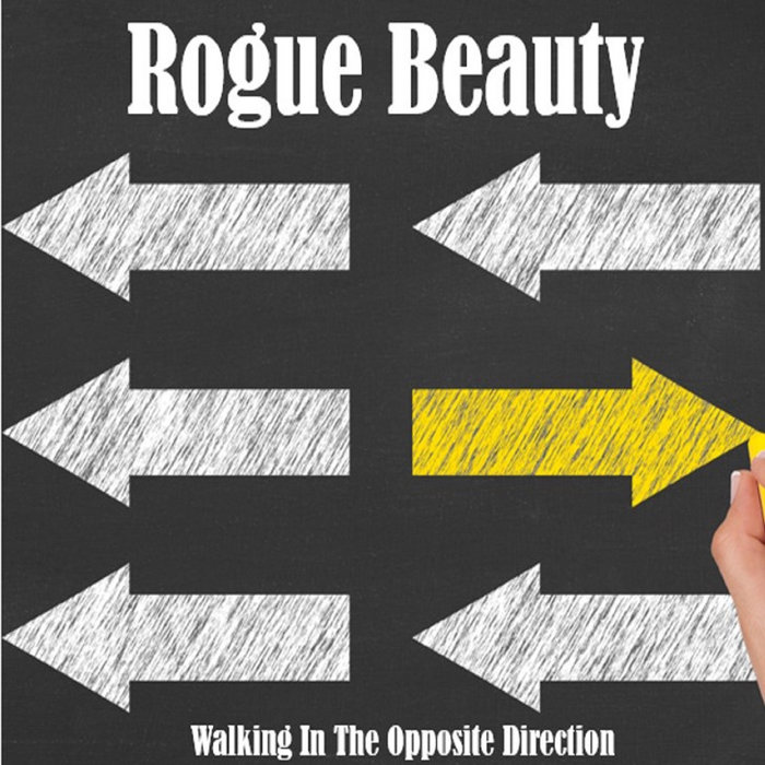 Walking In The Opposite Direction | Rogue Beauty