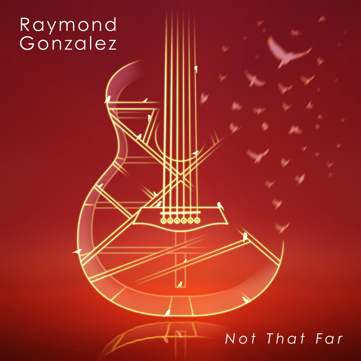 Not That Far | Raymond Gonzalez