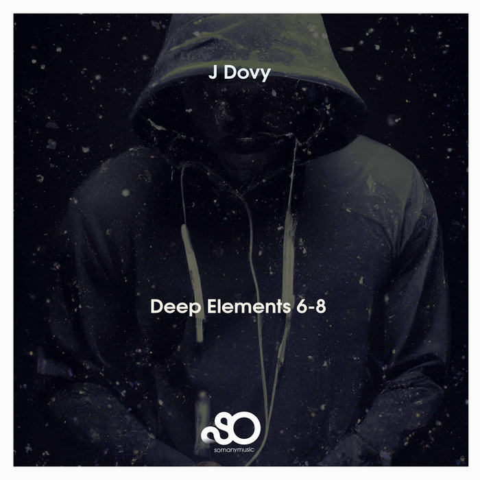 Deep Elements 6-8 | J Dovy | somanymusic