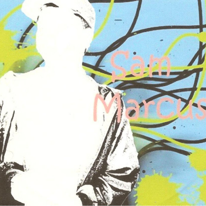 Demo 2010 | Sam Marcus | Toast Office Records