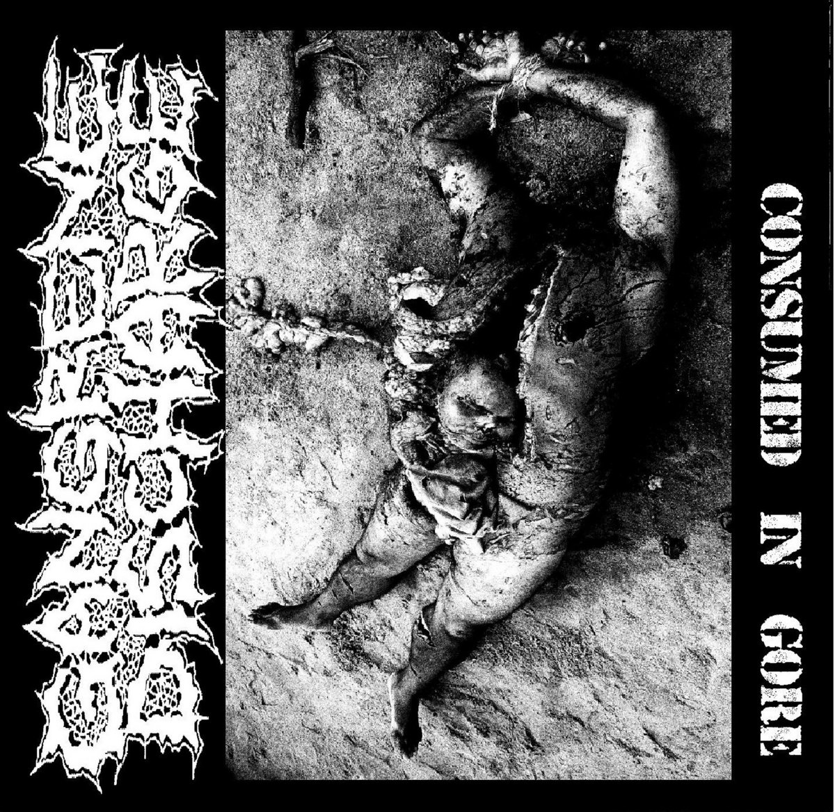 Consumed in Gore EP | GANGRENE DISCHARGE