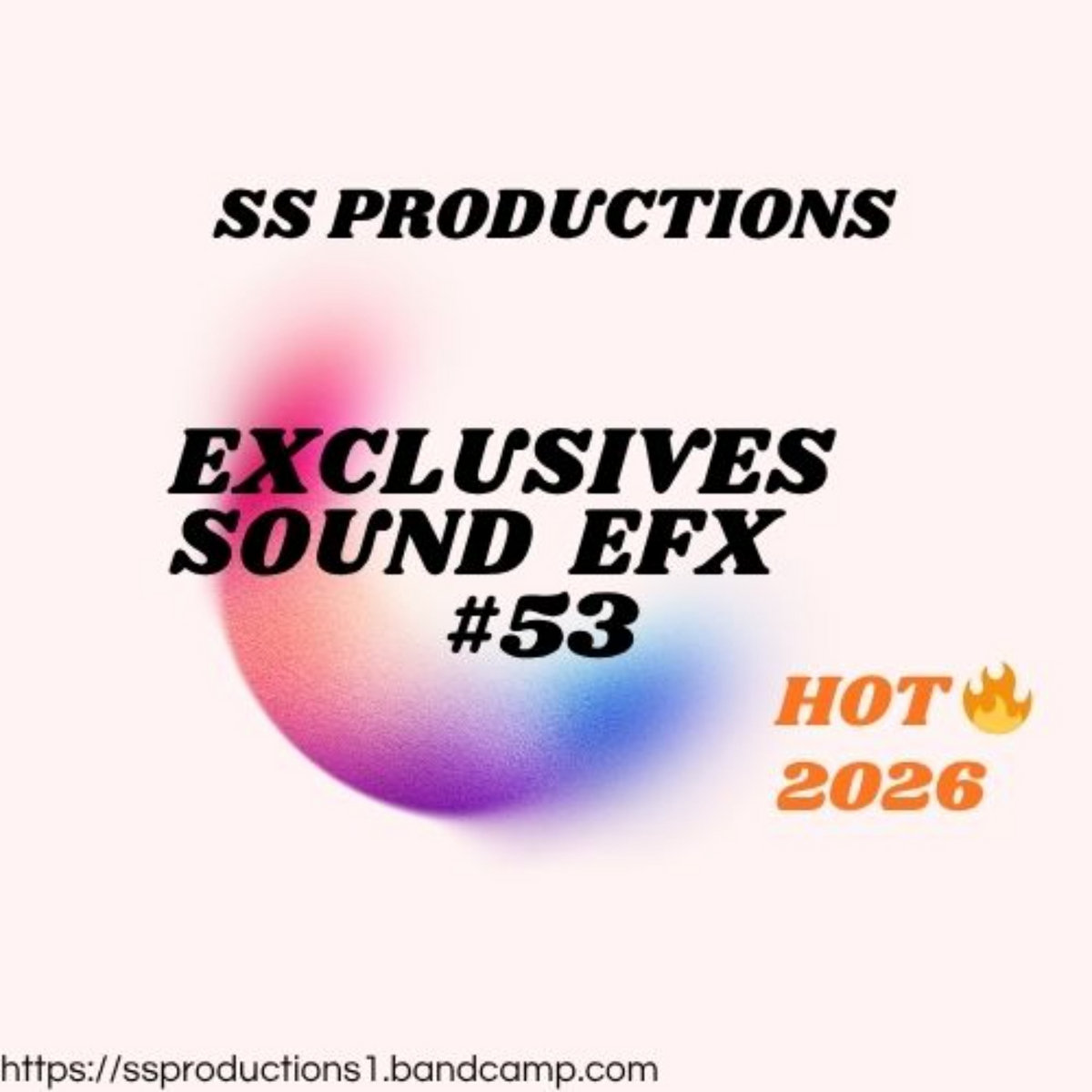 Sound Efx #53 Exclusives | SS PRODUCTIONS