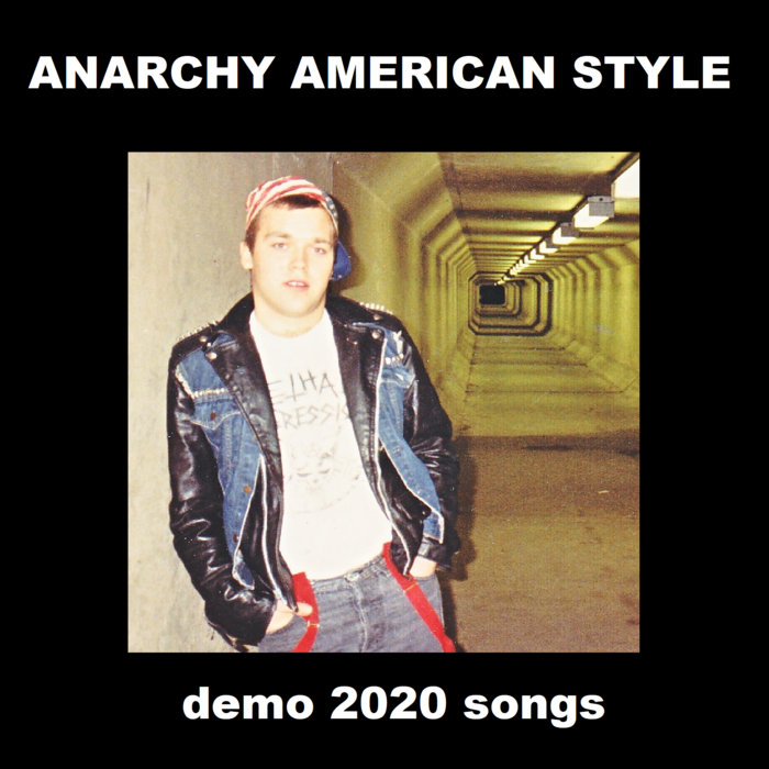 Anarchy American Style: Demo 2020 | METALCURRLE