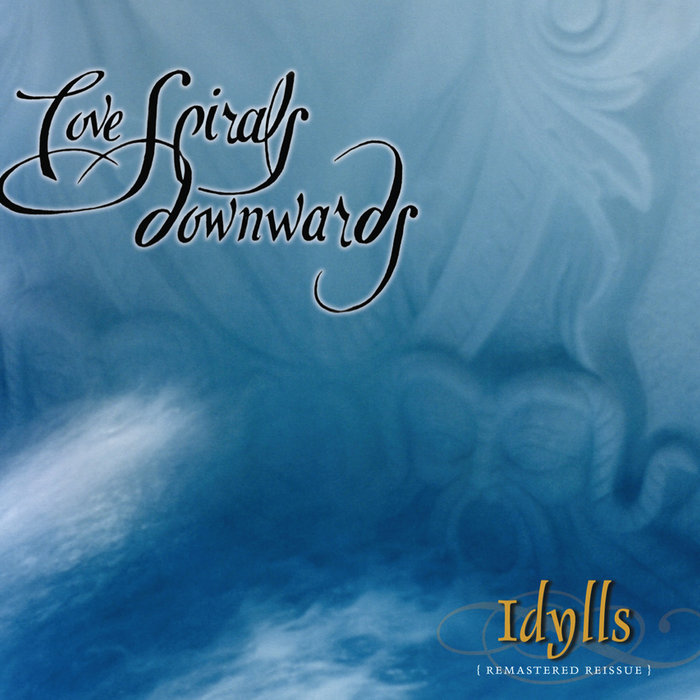 Idylls [Remastered Reissue] | Love Spirals Downwards