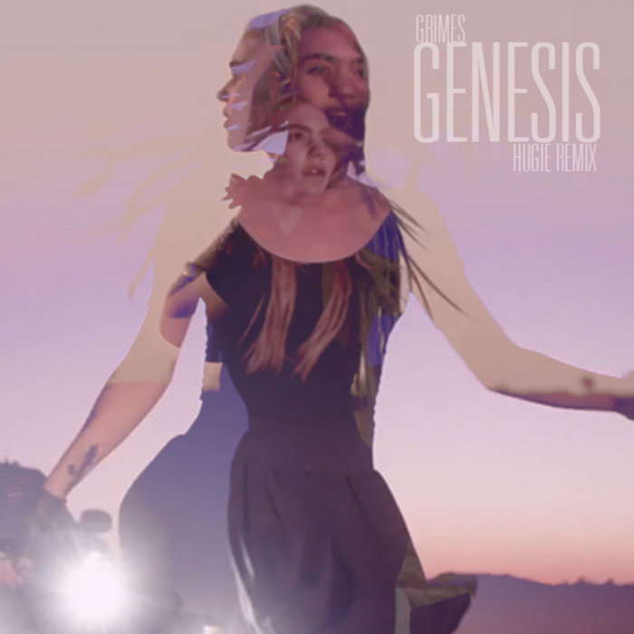 Grimes "Genesis" (hugie remix) | Grimes | hugie