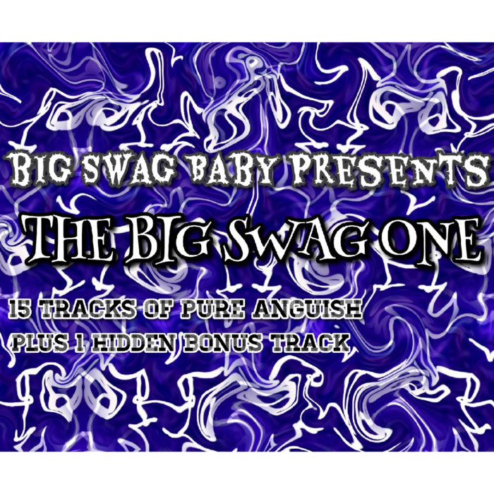 The Big Swag One | Big Swag Baby