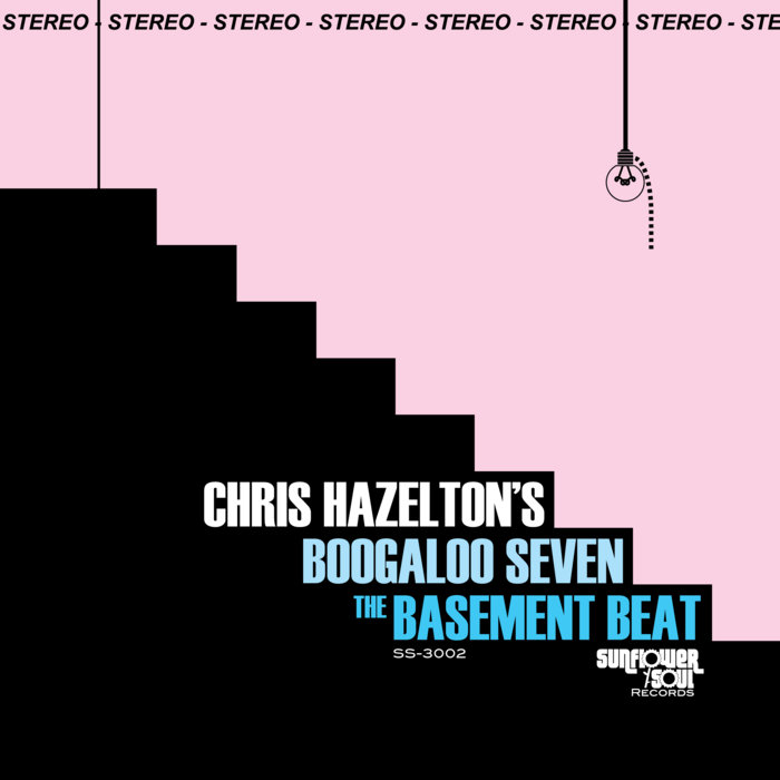 The Basement Beat | Chris Hazelton's Boogaloo 7