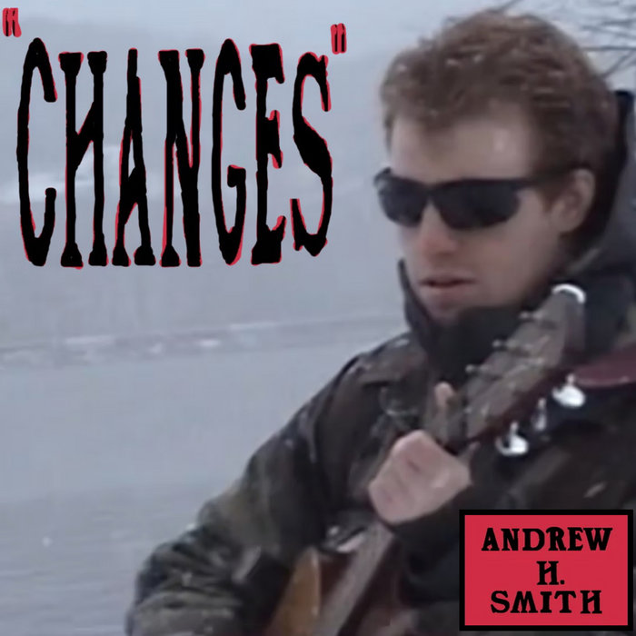 Changes EP | Andrew H. Smith | Jungle Green//Atlantic City Melodies