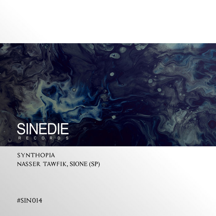 Synthopia EP | Nasser Tawfik, Sione (SP) | Sinedie Records