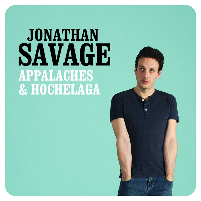 Appalaches et Hochelaga | Jonathan Savage