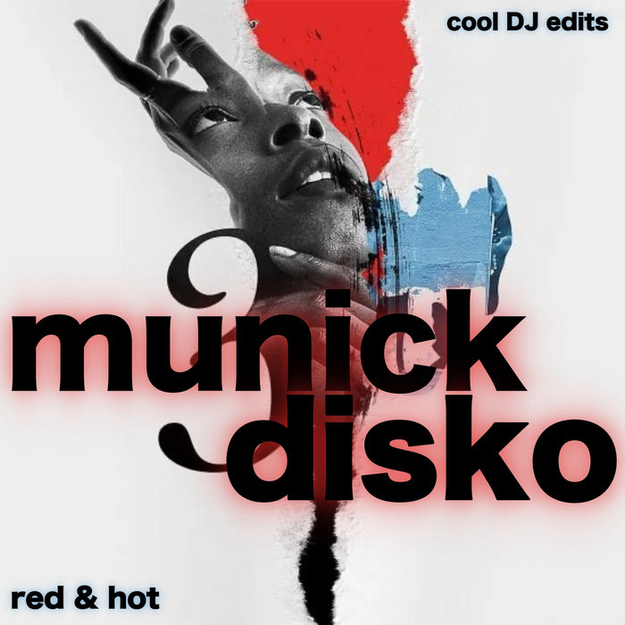 Red & Hot | MUNICK DISKO EDITS