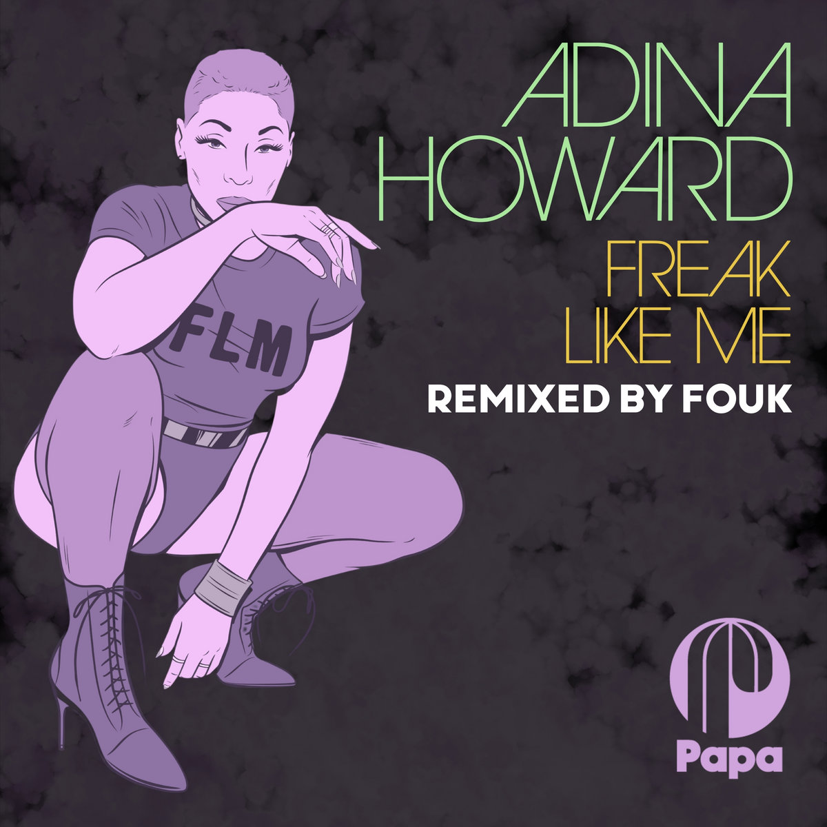 Freak Like Me (Remixed by Fouk) | Adina Howard | Papa Records
