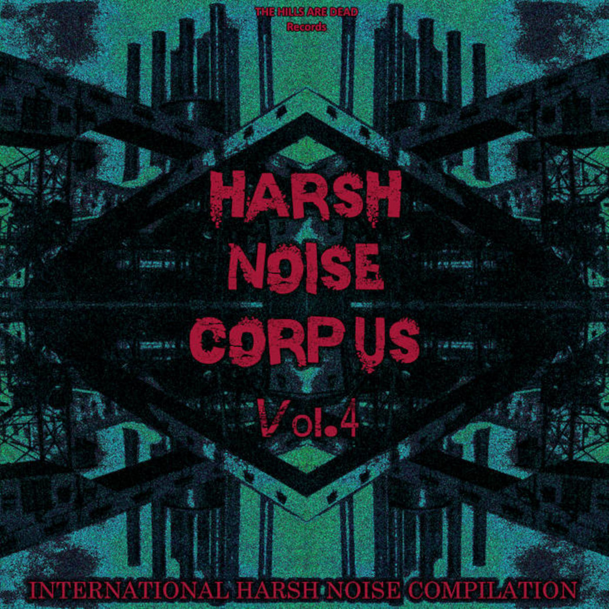 HARSH NOISE CORPUS Vol . 4 | Sad Tortoise