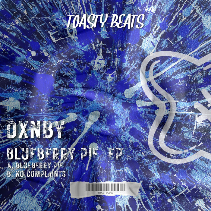 DXNBY - Blueberry Pie EP | Toasty Beats