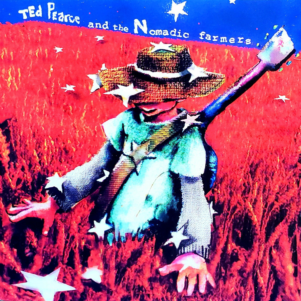 Ted Pearce and the Nomadic Farmers | Ted Pearce & The Nomadic Farmers ...