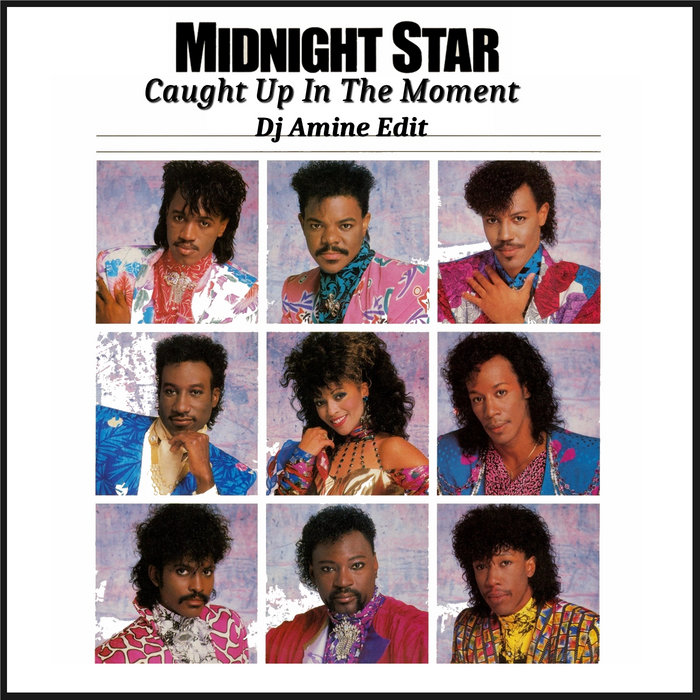 Caught Up In The Moment | Midnight Star - Dj Amine Bebito | Dj Amine Bebito