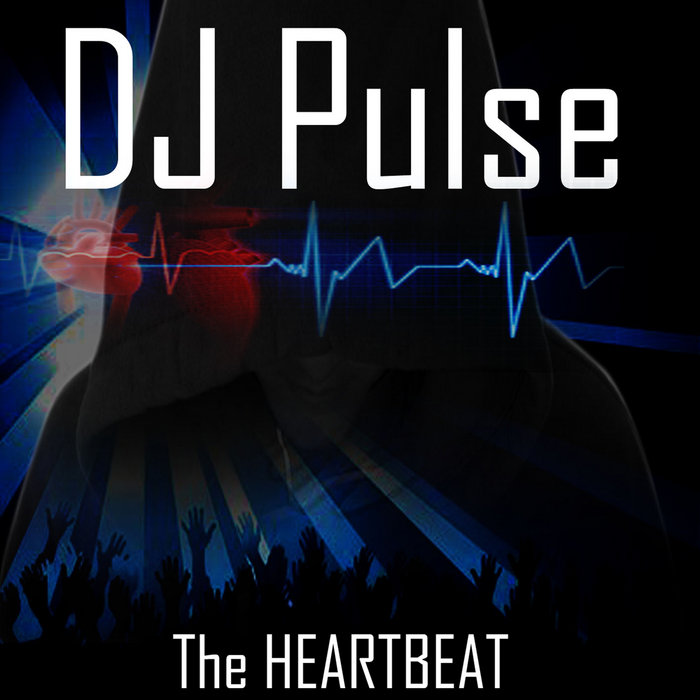 The HEARTBEAT | DJ Pulse