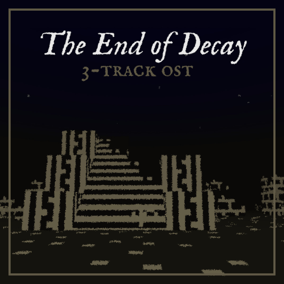 The End of Decay OST | Freya Campbell