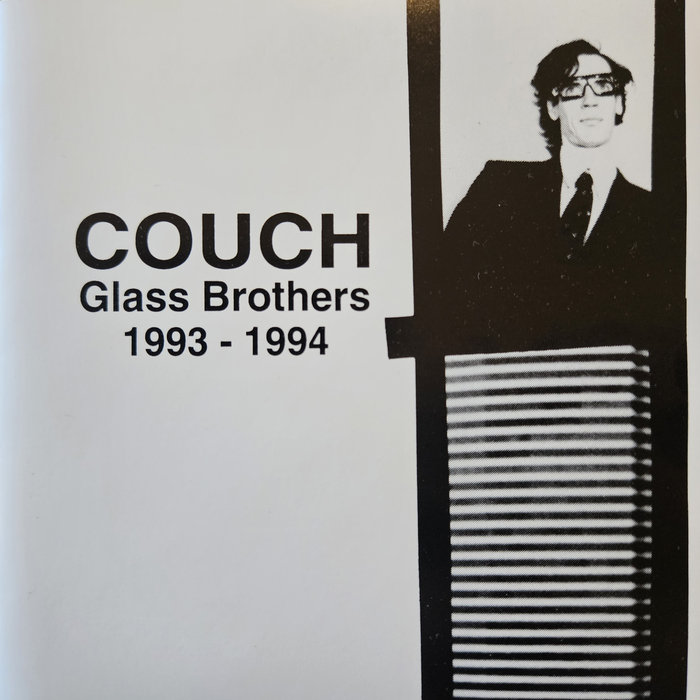 Glass Brothers: 1993-1994 | Couch