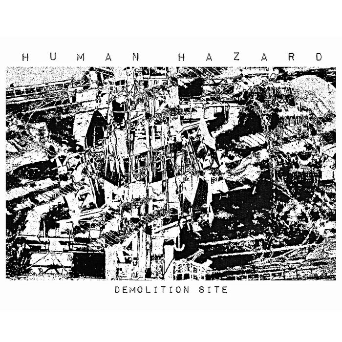 HH-6 Demolition Site | Human Hazard