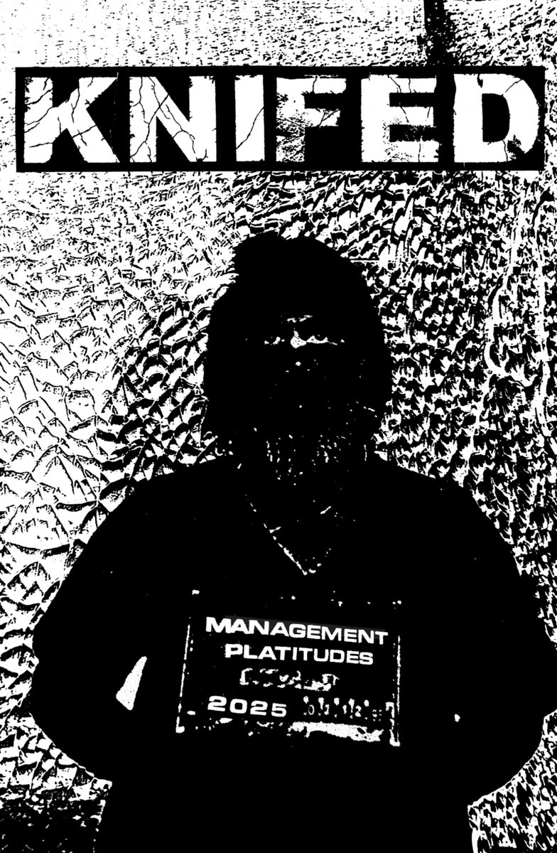KNIFED - MANAGEMENT PLATITUDES | KNIFED | Hairy Palm