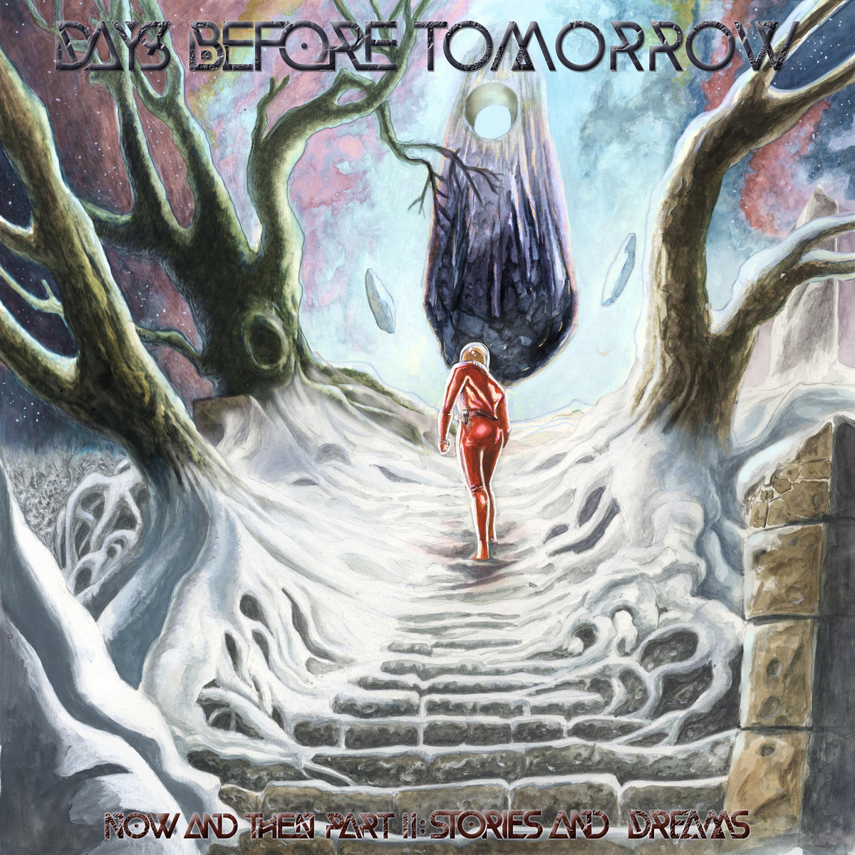 Now and Then Part II: Stories and Dreams | Days Before Tomorrow