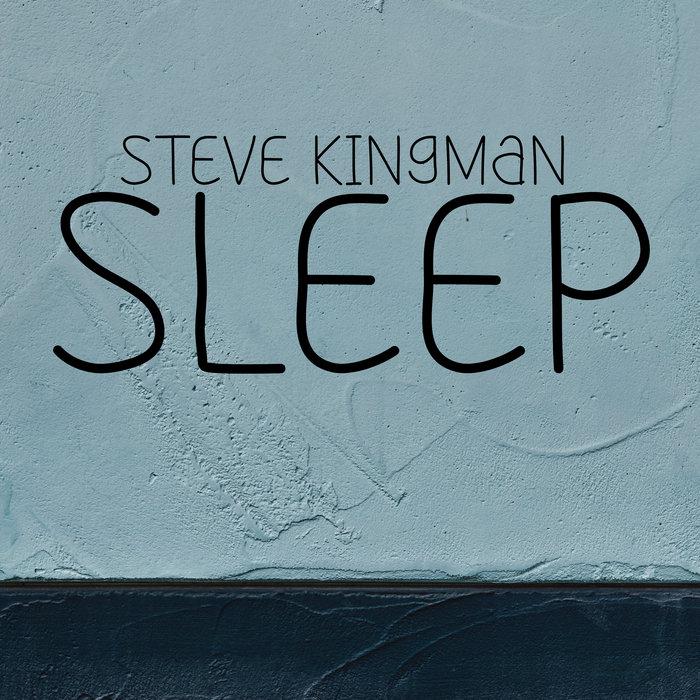 Sleep | Steve Kingman