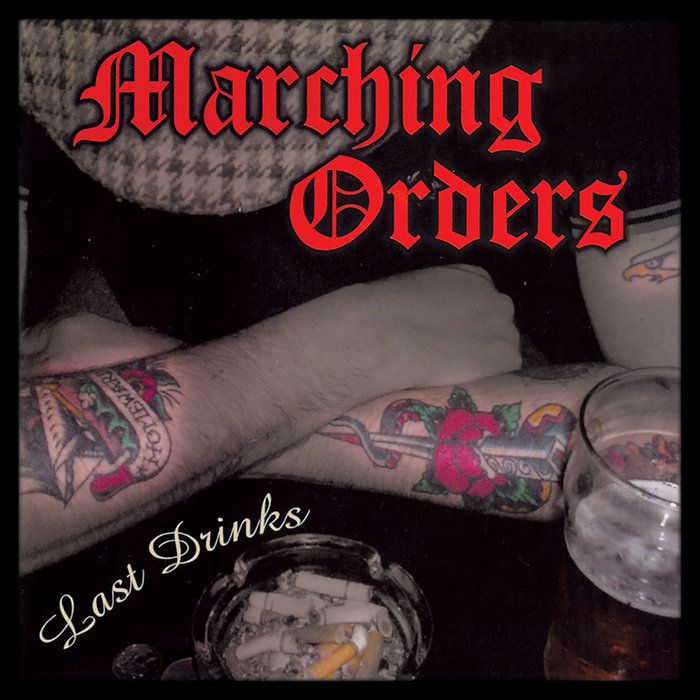 Last Drinks | MARCHING ORDERS