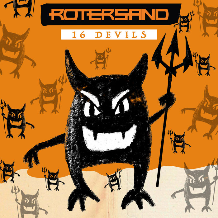 16 Devils | Rotersand