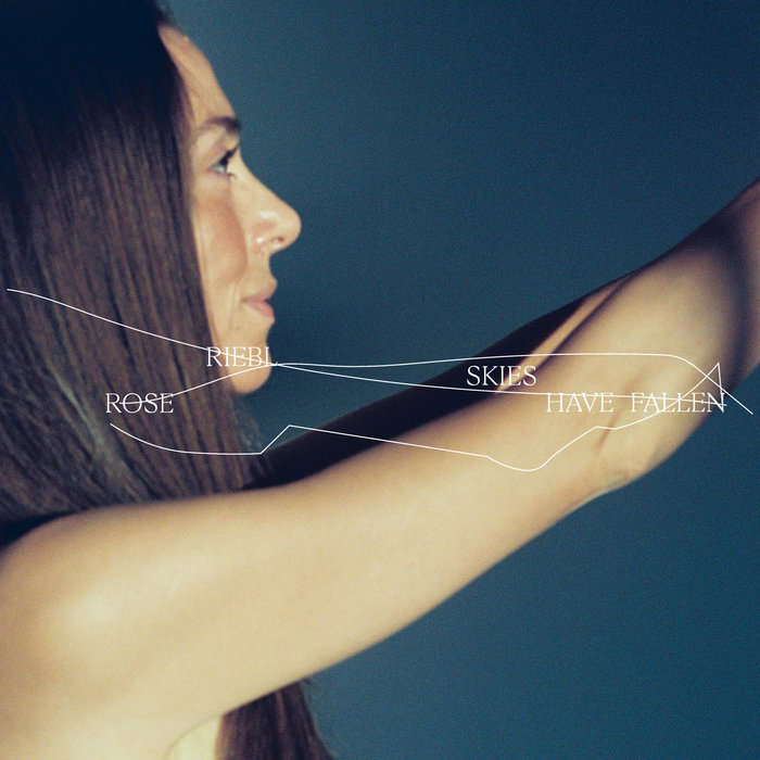 Skies Have Fallen | Rose Riebl