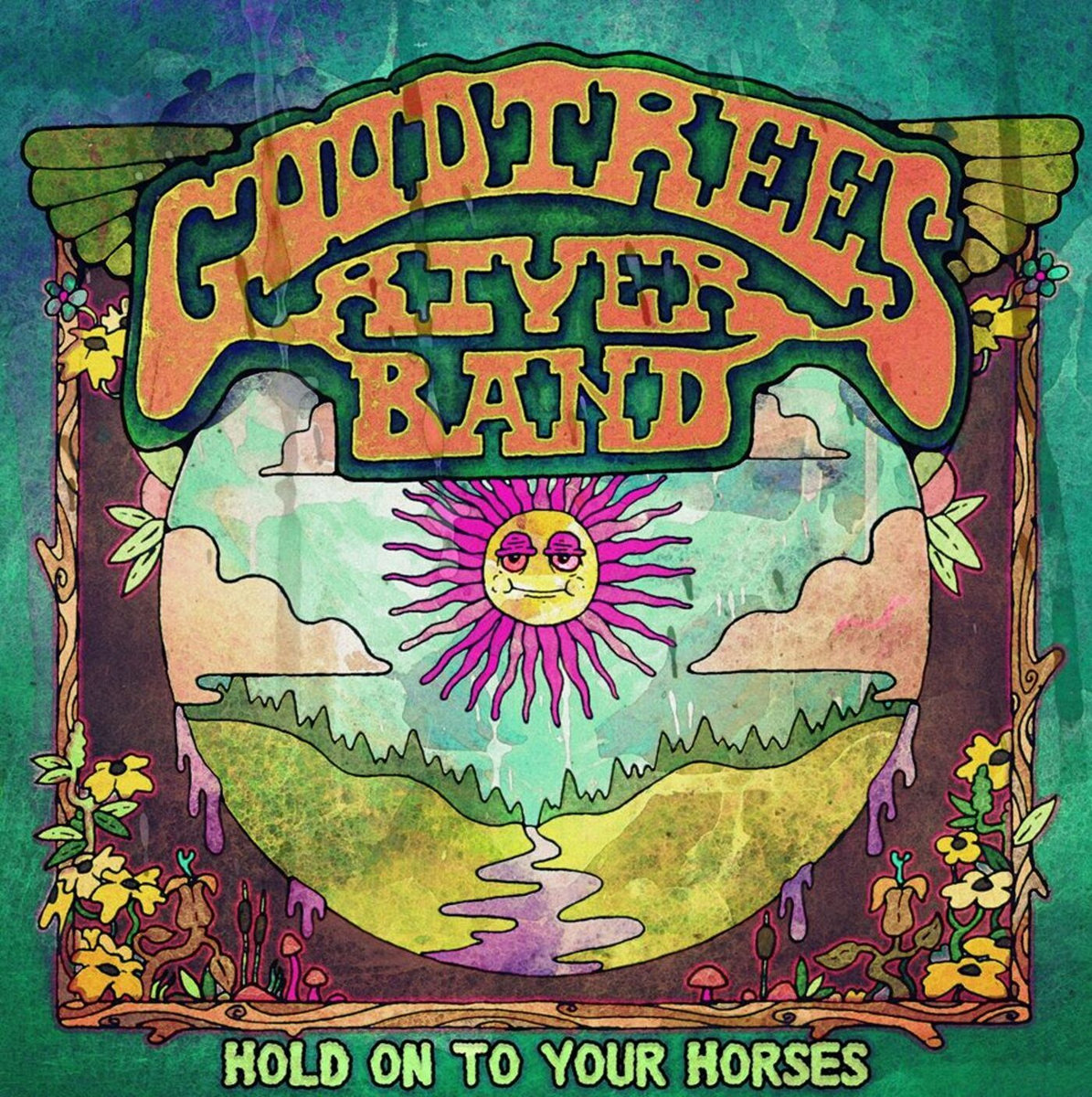 Hold On to Your Horses | Good Trees River Band