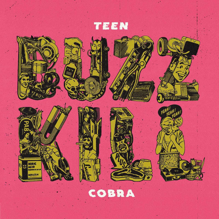 Buzzkill | Teen Cobra | Big Neck Records