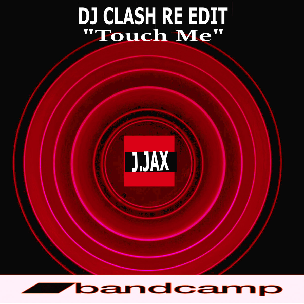 DJ CLASH RE-EDIT - J.J. (Touch Me) | DJ CLASH