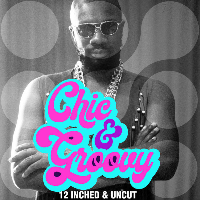 Chic & Groovy | Giraffe Records
