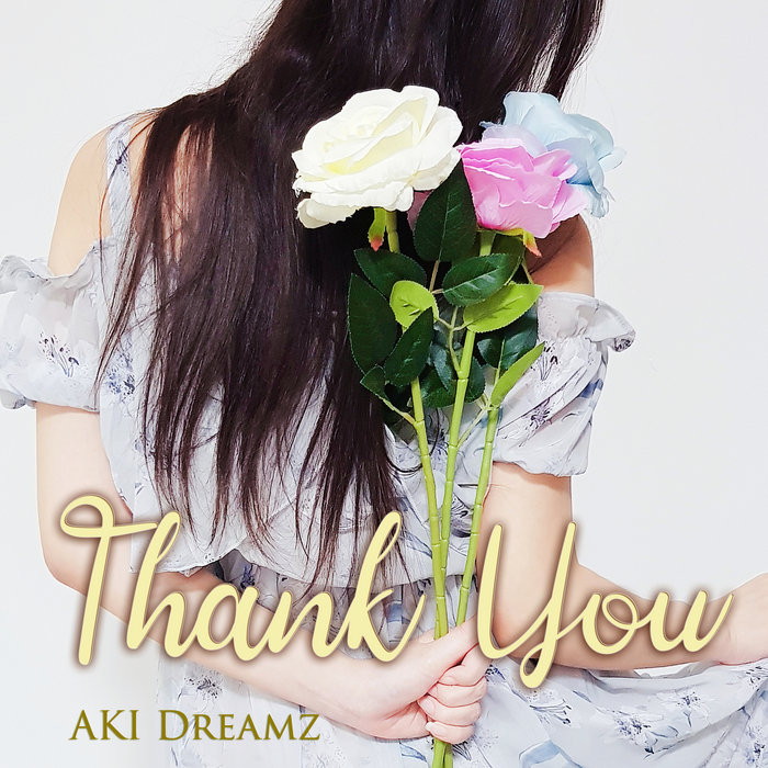 Thank You Aki Dreamz