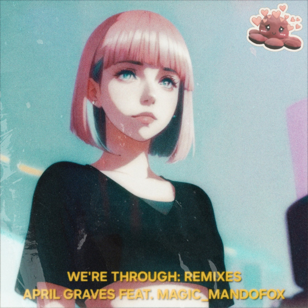 We're Through: Remixes | April Graves