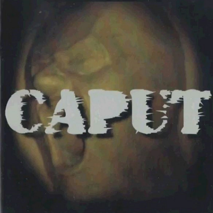 Caput | Caput
