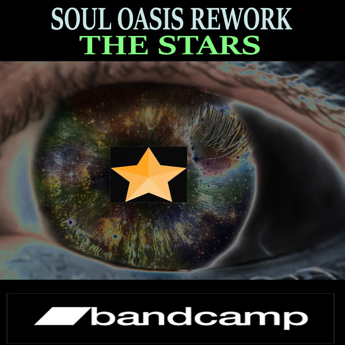 THE STARS - SOUL OASIS REWORK | SammyRock aka Soul Oasis