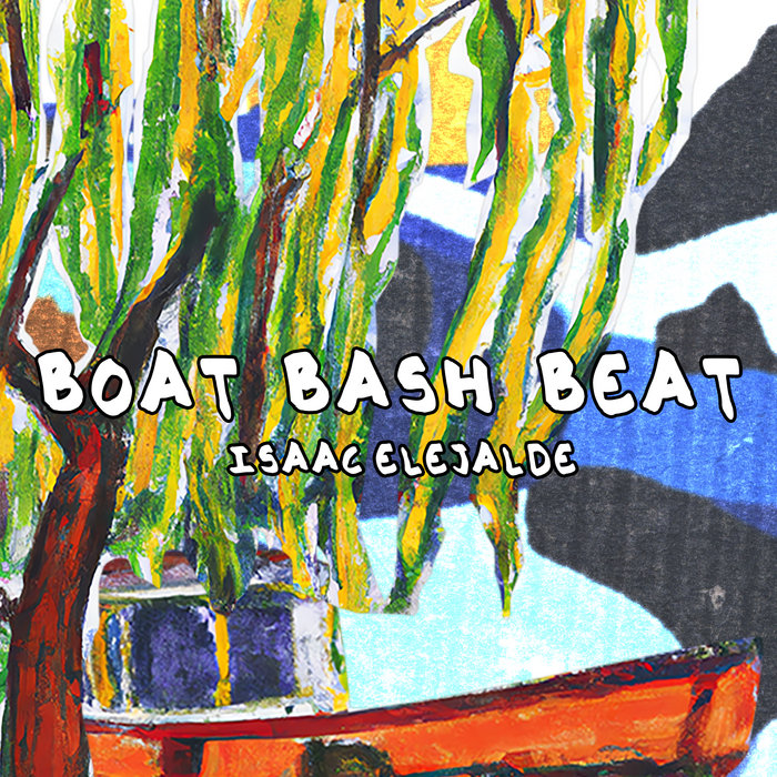 Boat Bash Beat | Isaac Elejalde