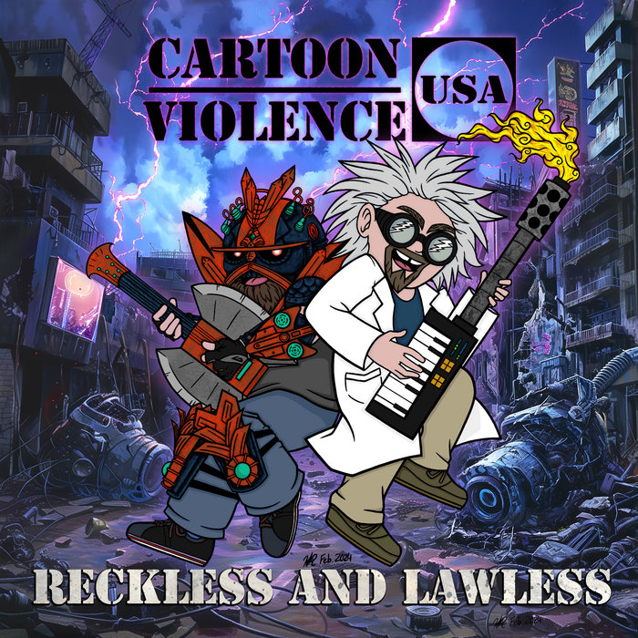 Reckless and Lawless (feat. TV-MA) | Cartoon Violence USA