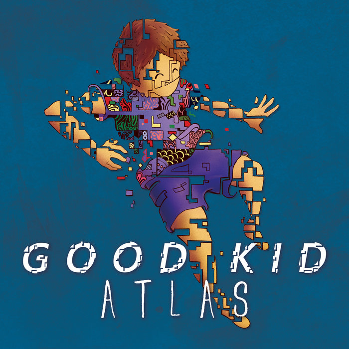 Atlas | Good Kid