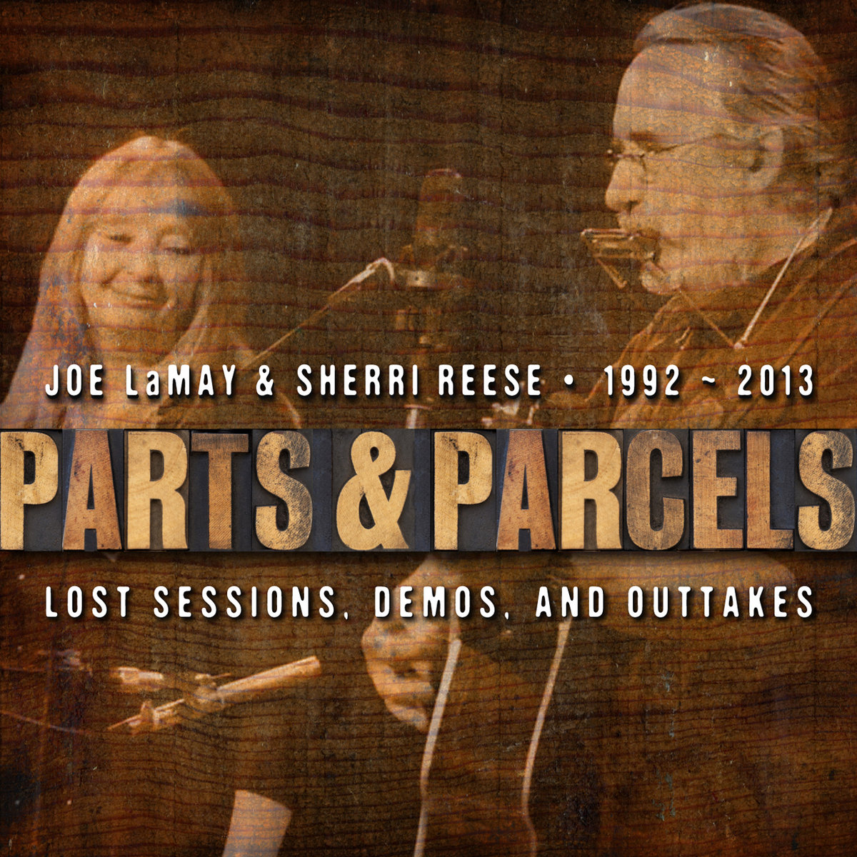 Joe LaMay & Sherri Reese • Parts & Parcels | LaMay & Reese
