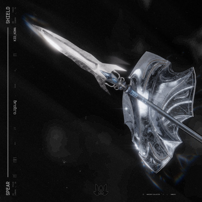 Spear/Shield | Kid Koma & CliqClaq | Wavecraft Collective