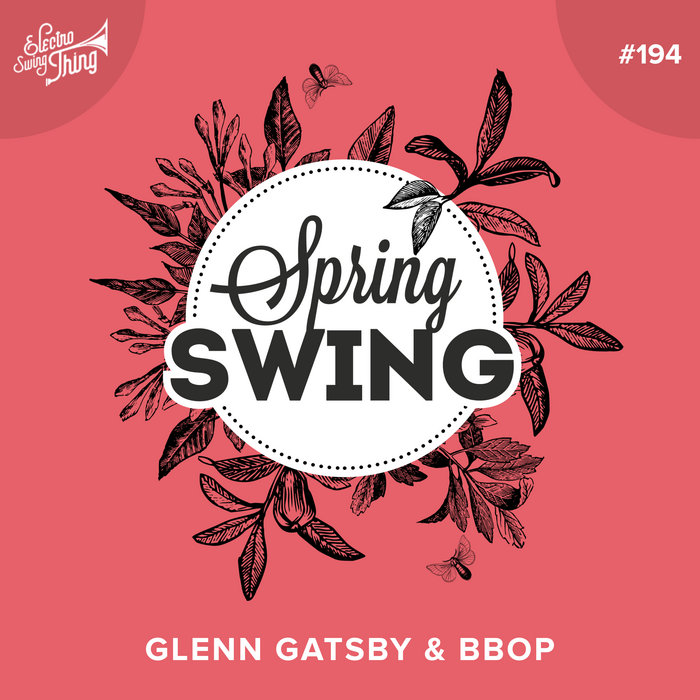 Spring Swing | Glenn Gatsby & Bbop | Electro Swing Thing