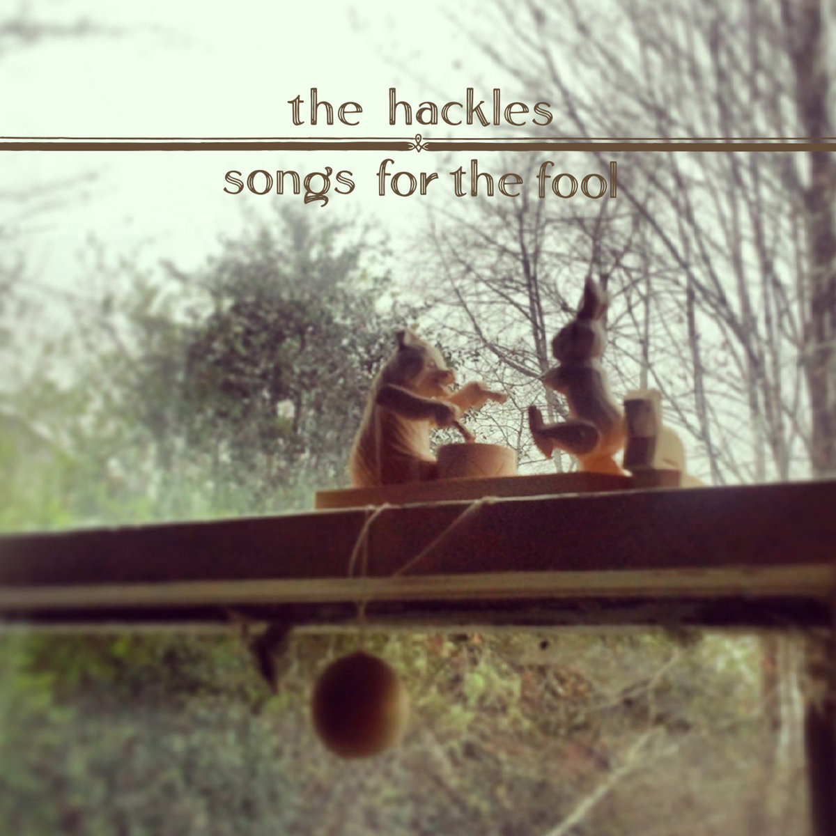 Songs For The Fool | The Hackles