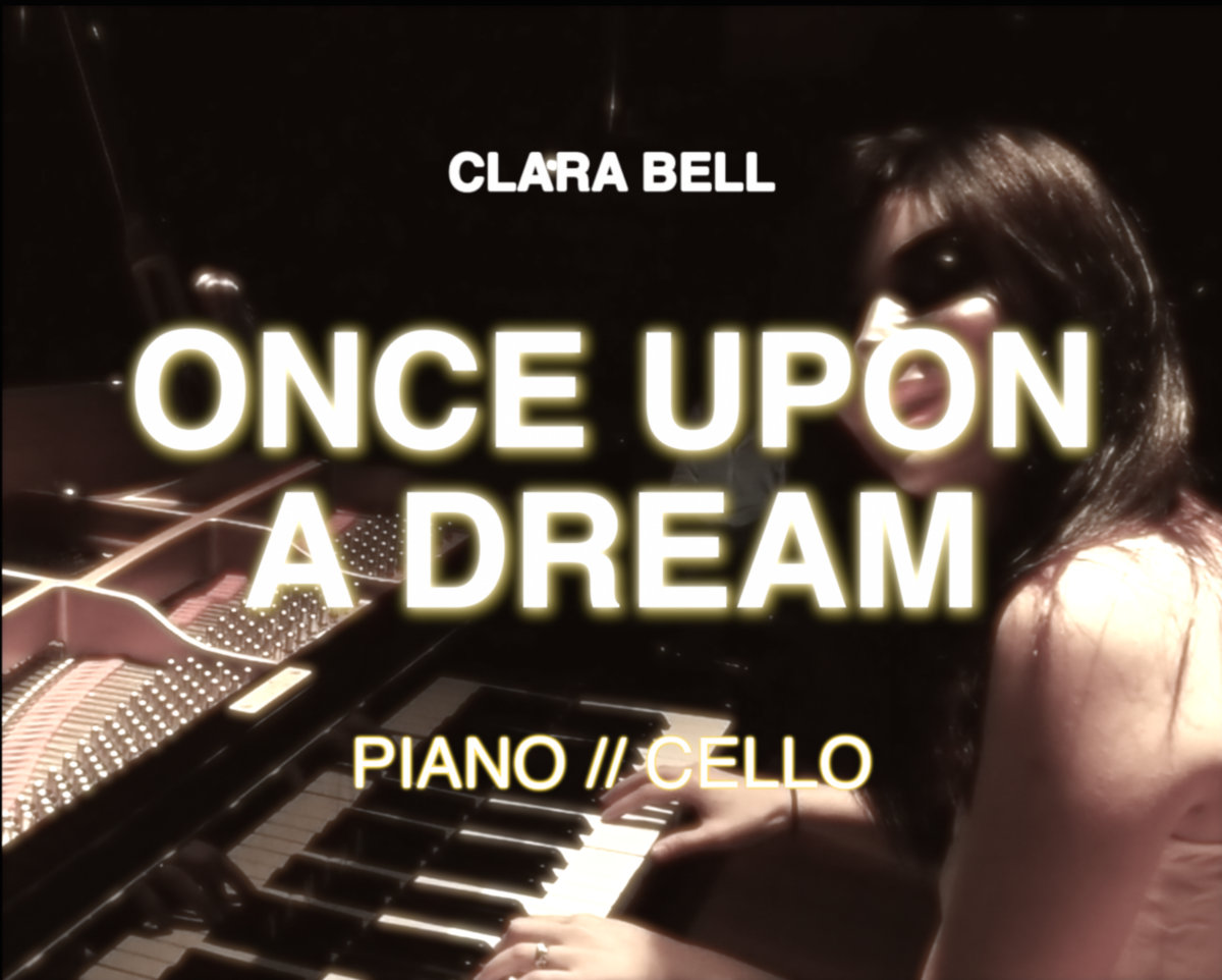 Once upon a dream (Cello + Piano) | Clara Bell